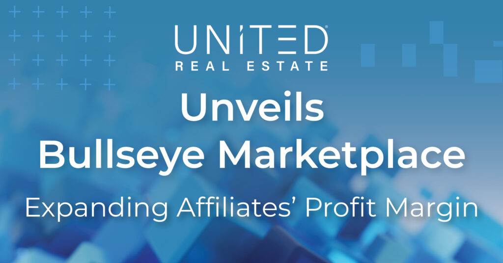 United Real Estate Unveils Bullseye Marketplace, Expanding Affiliates ...
