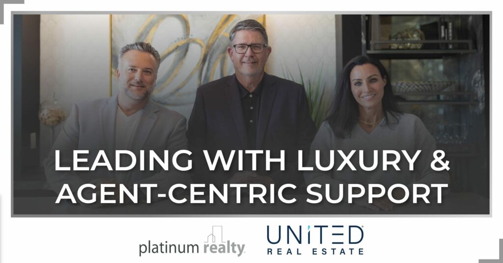 Platinum Realty in the Spotlight: Leading with Luxury and Agent-Centric ...